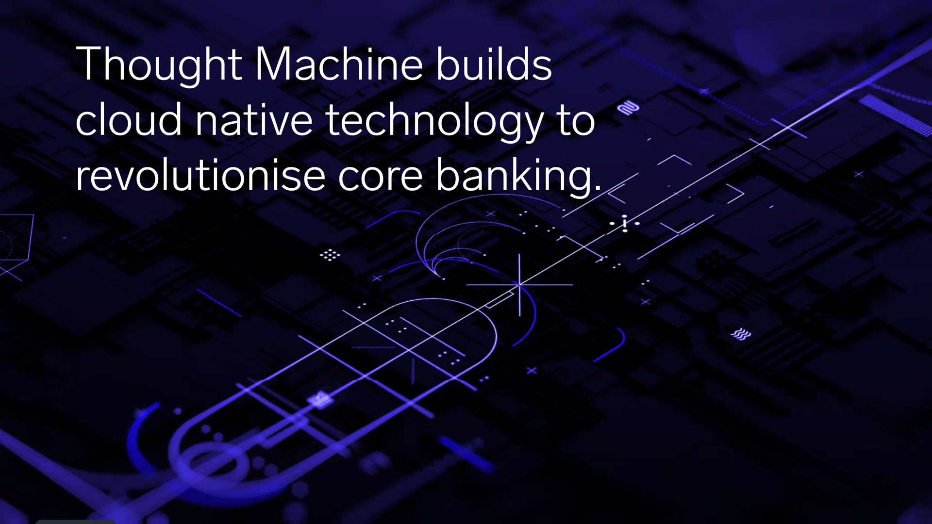 英国银行技术方案云服务商Thought Machine获得8300万美元B轮融资 - 动点科技